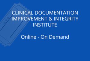 Clinical Documentation Improvement & Integrity Institute (C-CDI ...
